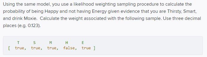 P(Thirsty) 0.5 P(Smart) 0.8 Thirsty Smart Moxie | Chegg.com
