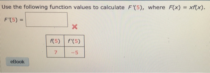 Solved Use the following function values to calculate F'(5), | Chegg.com