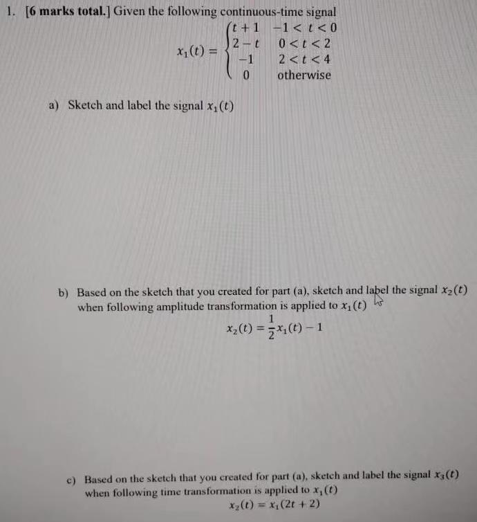 Solved 1. [6 marks total.] Given the following | Chegg.com