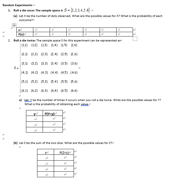 Solved Random Experiments 1. Roll a die once: The sample | Chegg.com