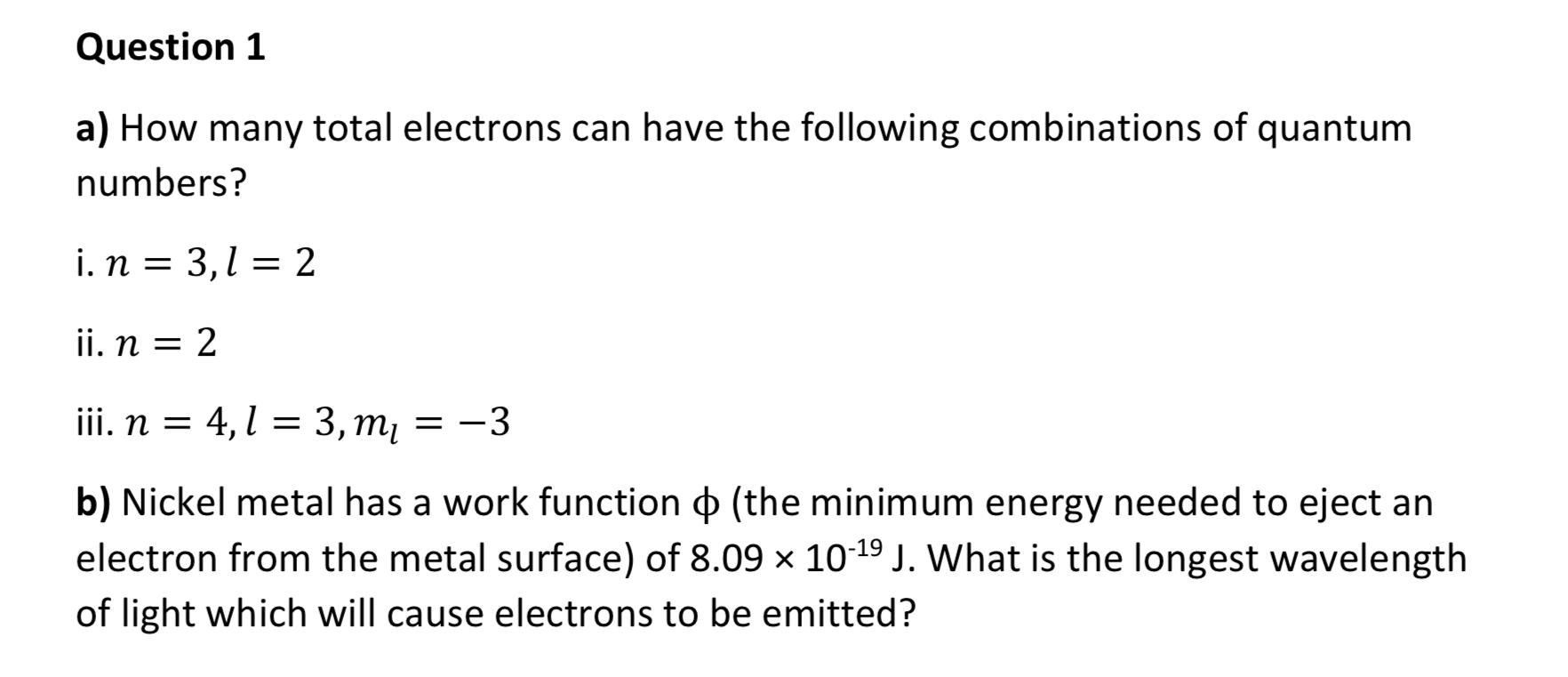 Solved a) How many total electrons can have the following | Chegg.com