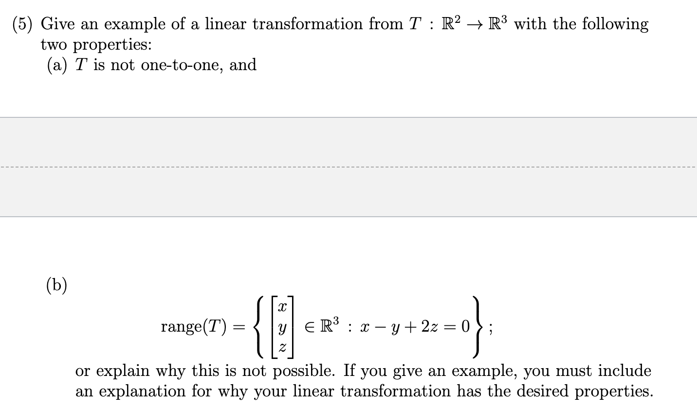 Solved (5) Give an example of a linear transformation from T | Chegg.com