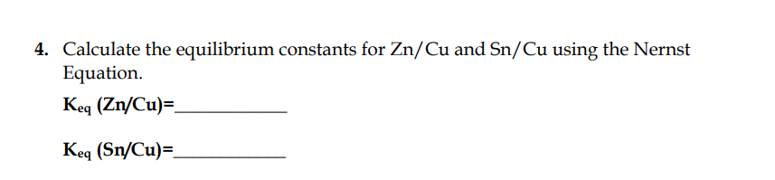 Solved DATA:Calculate the equilibrium constants for Zn/Cu | Chegg.com