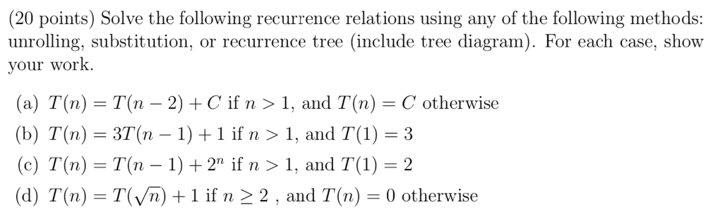 Solved (20 points) Solve the following unrolling, | Chegg.com