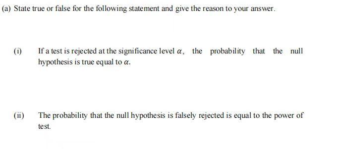 Solved (a) State true or false for the following statement | Chegg.com