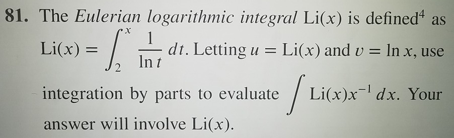 Solved 81. The Eulerian logarithmic integral Li(x) is | Chegg.com