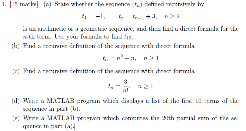 Solved t1=−1,tn=tn−1+3,n≥2 is an arithmetic or a geometric | Chegg.com