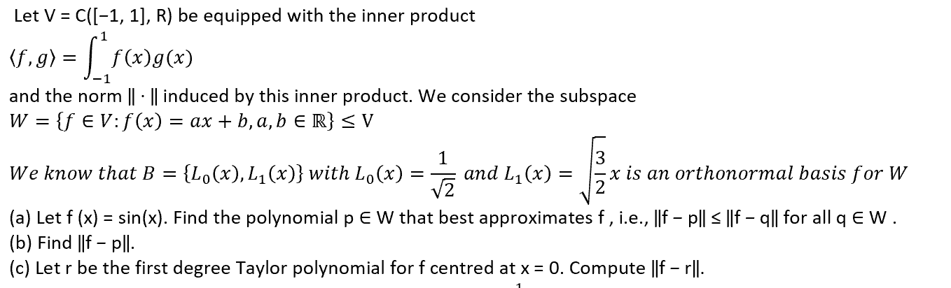 Solved Let V=C([−1,1],R) be equipped with the inner product | Chegg.com