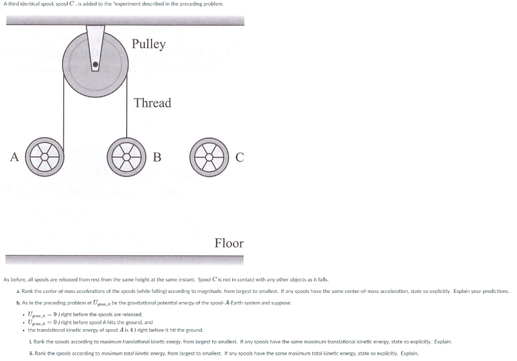 Solved A third identical spool, spool C, is added to the | Chegg.com