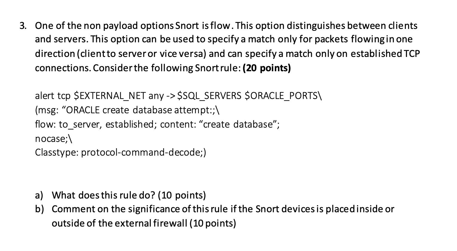 Solved 3. One of the non payload options Snort is flow. This | Chegg.com