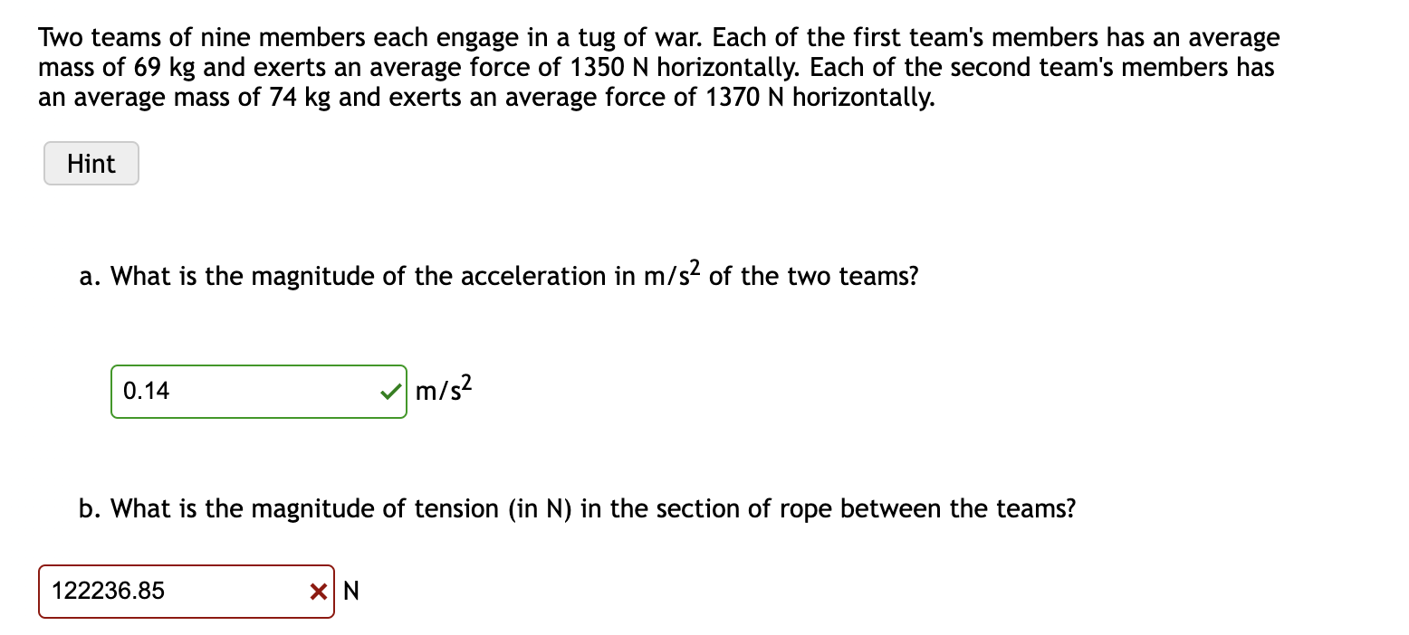 Solved Two teams of nine members each engage in a tug of | Chegg.com
