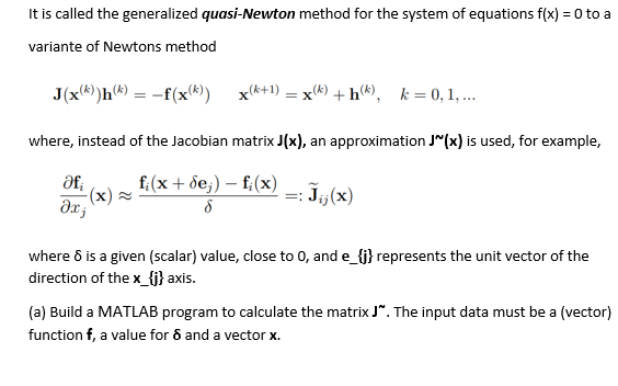 It is called the generalized quasi-Newton method for | Chegg.com