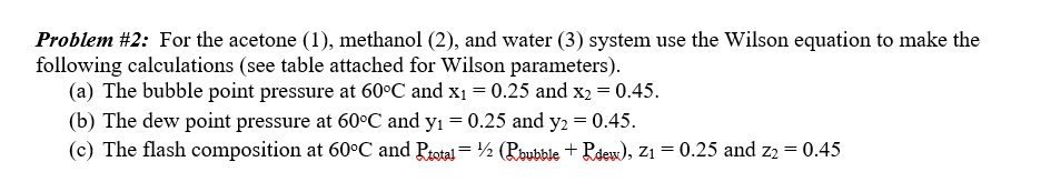 Problem #2: For the acetone (1), methanol (2), and | Chegg.com