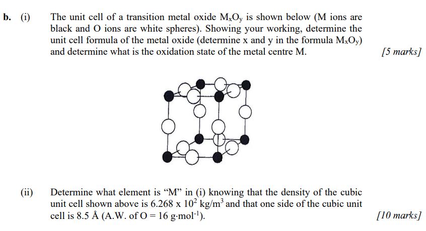 Solved b. (i) The unit cell of a transition metal oxide MxOy | Chegg.com