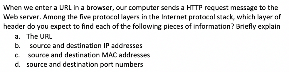 Solved When we enter a URL in a browser, our computer sends | Chegg.com