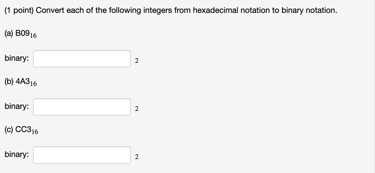 Solved (1 point) Convert each of the following integers from | Chegg.com