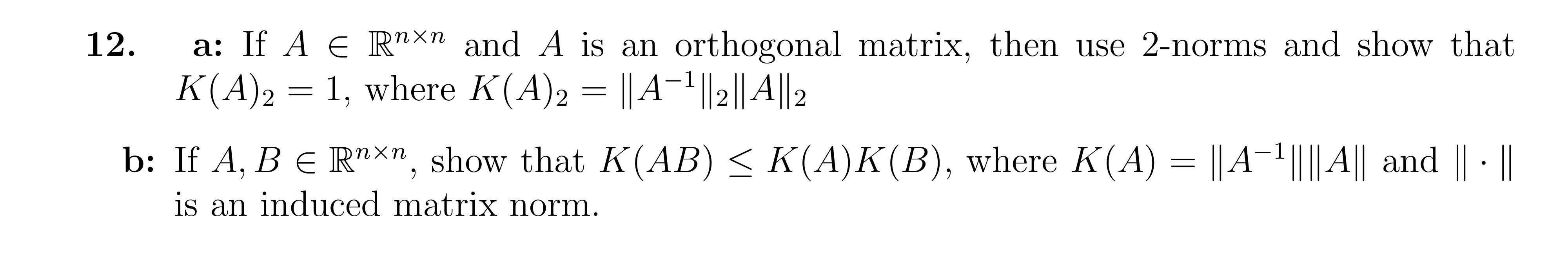 Solved 12. a: If A E Rnxn and A is an orthogonal matrix, | Chegg.com