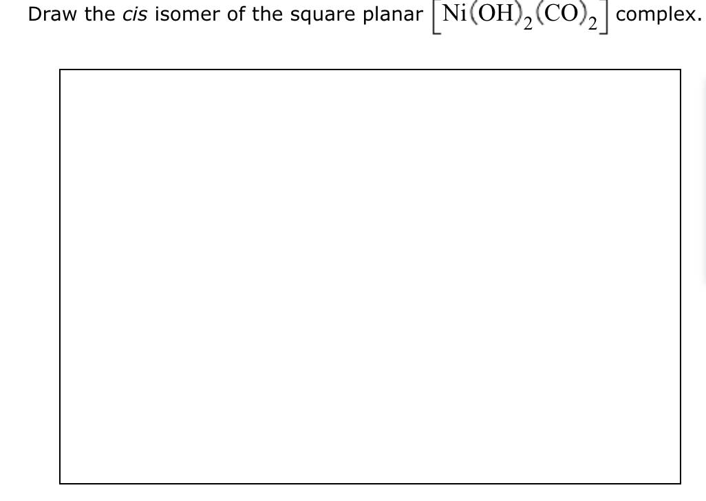 Solved Draw the cis isomer of the square planar | Chegg.com