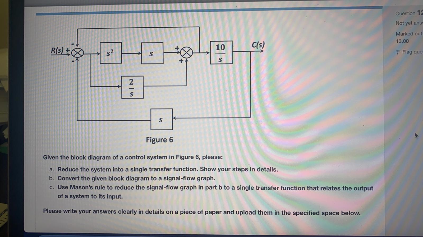 Solved Question 12 Not yet ans Marked out 13.00 10 C(s) R(s) | Chegg.com