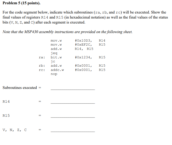 Problem 5 (15 points). For the code segment below, | Chegg.com