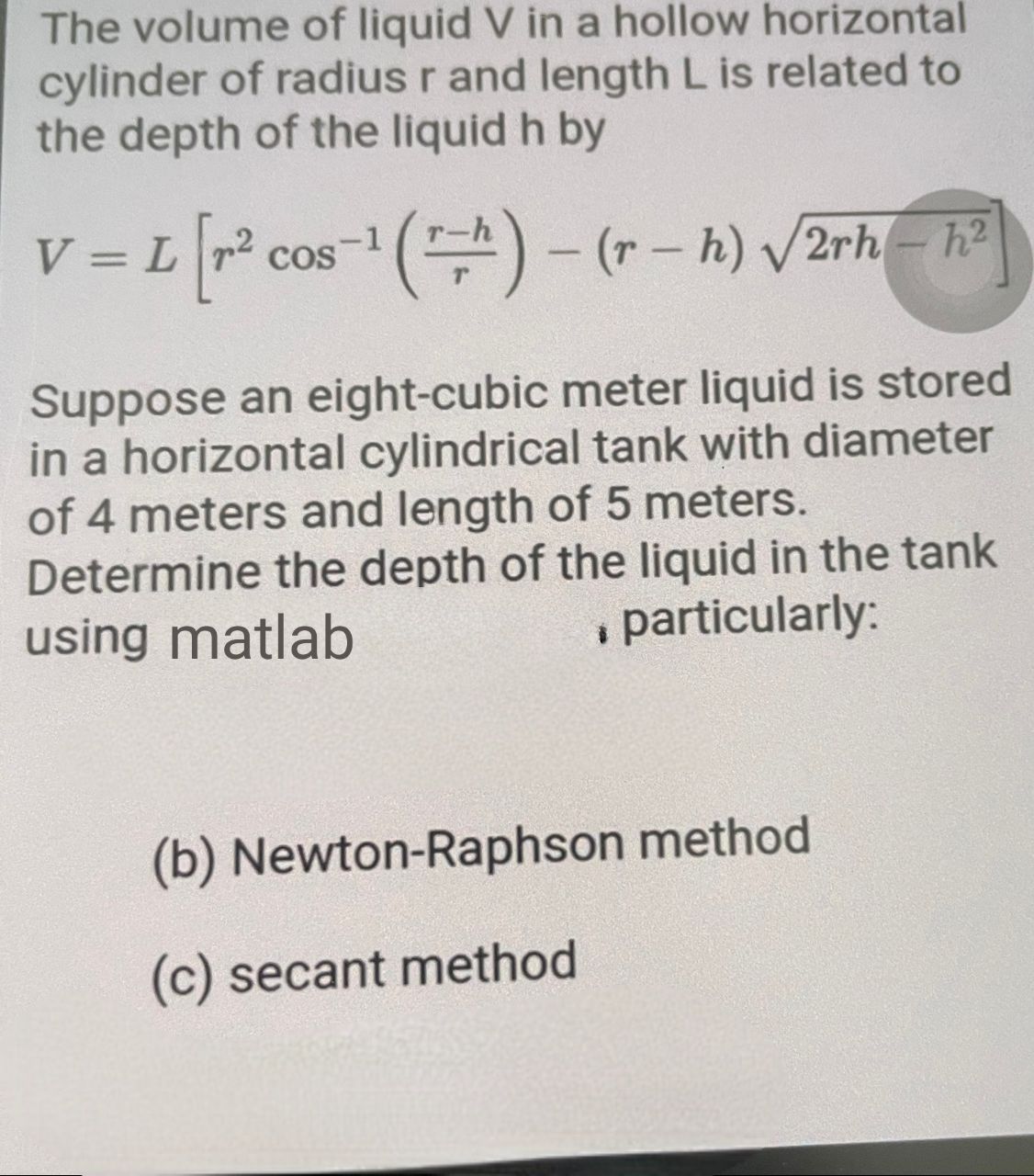 Solved The volume of liquid V in a hollow horizontal | Chegg.com
