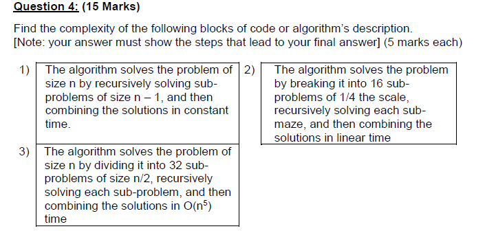 Solved Question 4: (15 Marks) Find the complexity of the | Chegg.com
