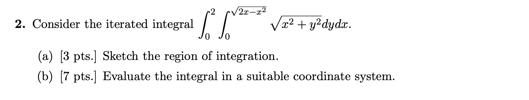 Solved 2. Consider the iterated integral | Chegg.com