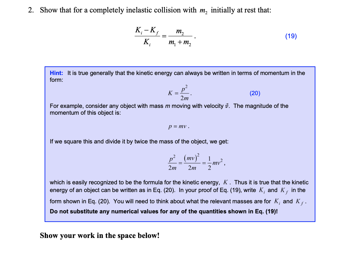 Solved 2. Show that for a completely inelastic collision | Chegg.com