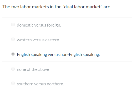 Solved The two labor markets in the "dual labor market" are | Chegg.com