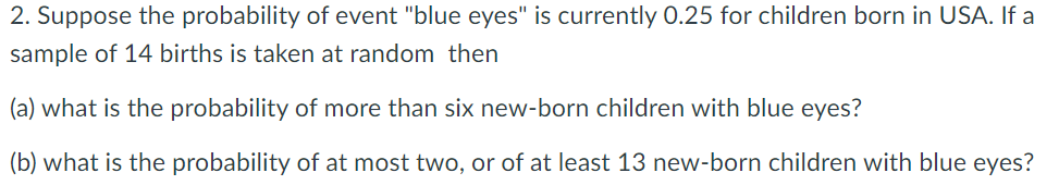 Solved 2. Suppose the probability of event "blue eyes" is | Chegg.com