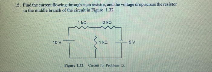 Solved 15. Find the current flowing through each resistor, | Chegg.com