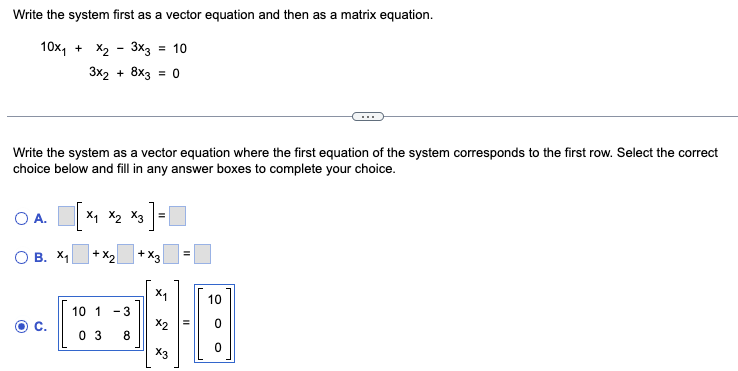 Solved Write the system first as a vector equation and then | Chegg.com