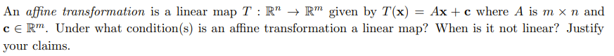Solved An affine transformation is a linear map T:Rn→Rm | Chegg.com