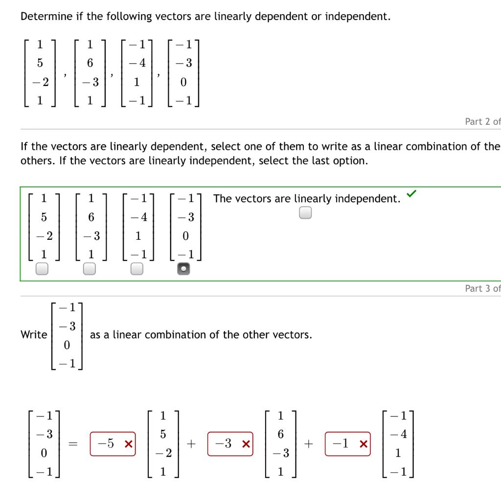 Solved Determine if the following vectors are linearly | Chegg.com