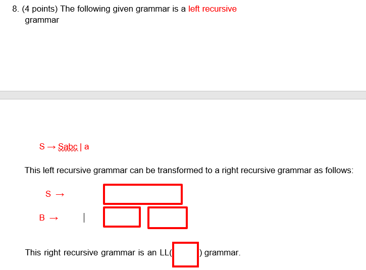 Solved 8. (4 points) The following given grammar is a left | Chegg.com