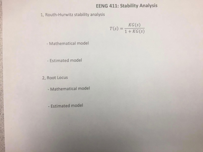 Solved EENG 411: Stability Analysis 1, Routh-Hurwitz | Chegg.com