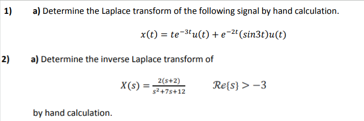 Solved a) Determine the Laplace transform of the following | Chegg.com