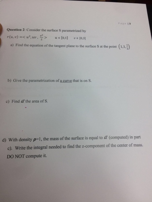 Solved Question 2: Consider the surface S parametrized by a) | Chegg.com