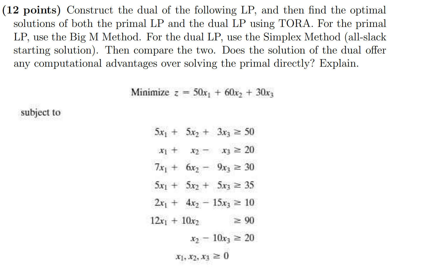 Solved (12 points) Construct the dual of the following LP, | Chegg.com