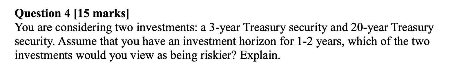 Solved Question 4 15 Marks You Are Considering Two 5231