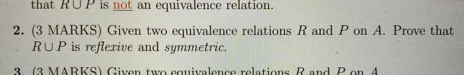 Solved 2. (3 MARKS) Given two equivalence relations R and P | Chegg.com