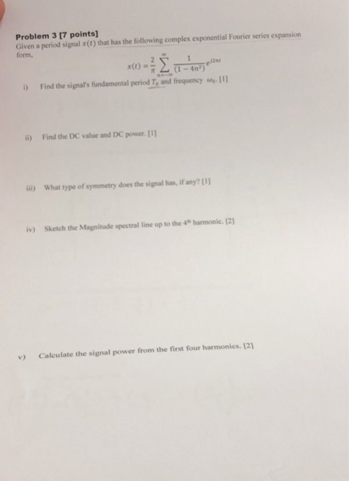 Solved Problem 3 [7 points] Given a period signal x(C) that | Chegg.com