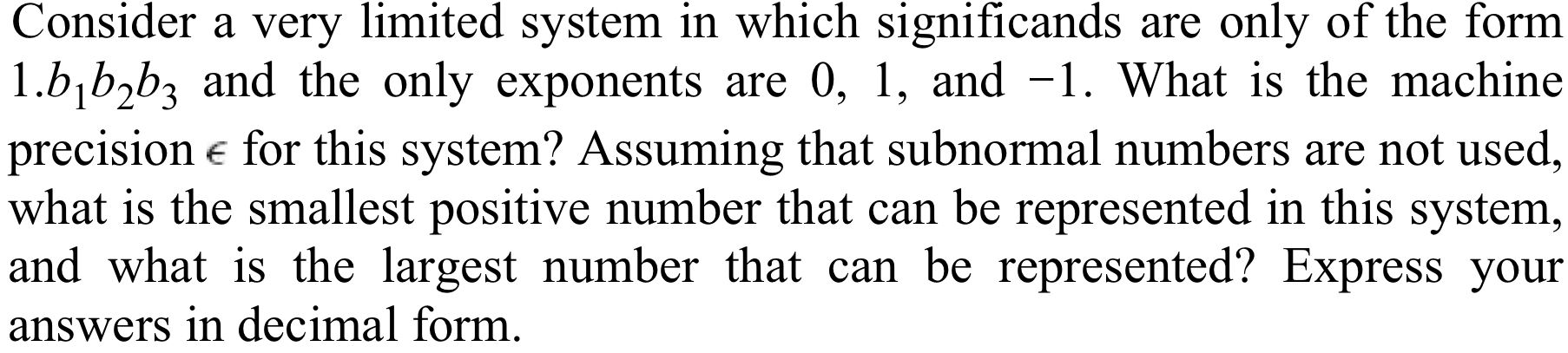 Solved Consider a very limited system in which significands | Chegg.com