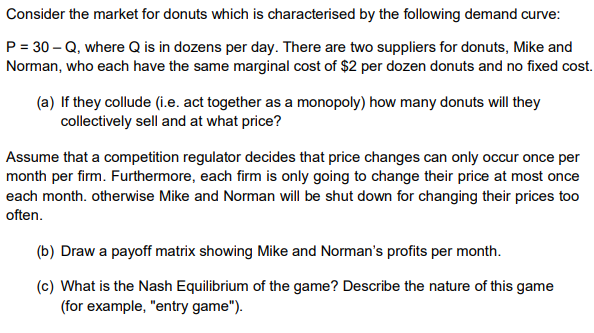 Solved Consider the market for donuts which is characterised | Chegg.com