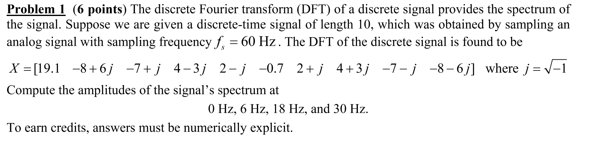 Problem 1 (6 points) The discrete Fourier transform | Chegg.com