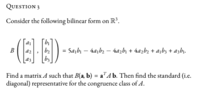 Solved Consider the following bilinear form on R3. | Chegg.com