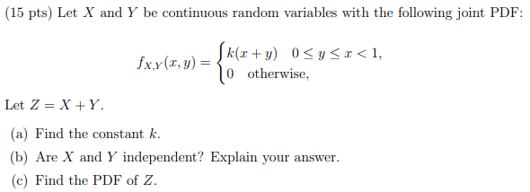 Solved (15 pts) Let X and Y be continuous random variables | Chegg.com