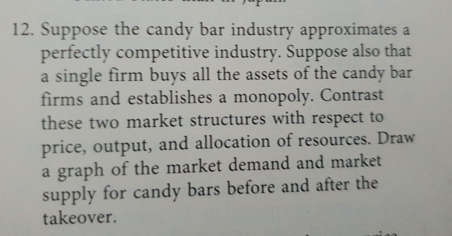 Solved 12. Suppose the candy bar industry approximates a | Chegg.com