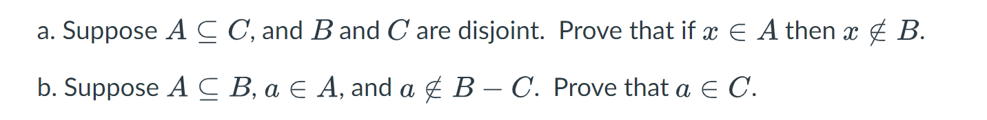 Solved a. Suppose A⊆C, and B and C are disjoint. Prove that | Chegg.com