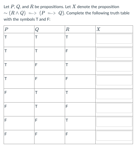 Solved Let P. Q. and R be propositions. Let X denote the | Chegg.com